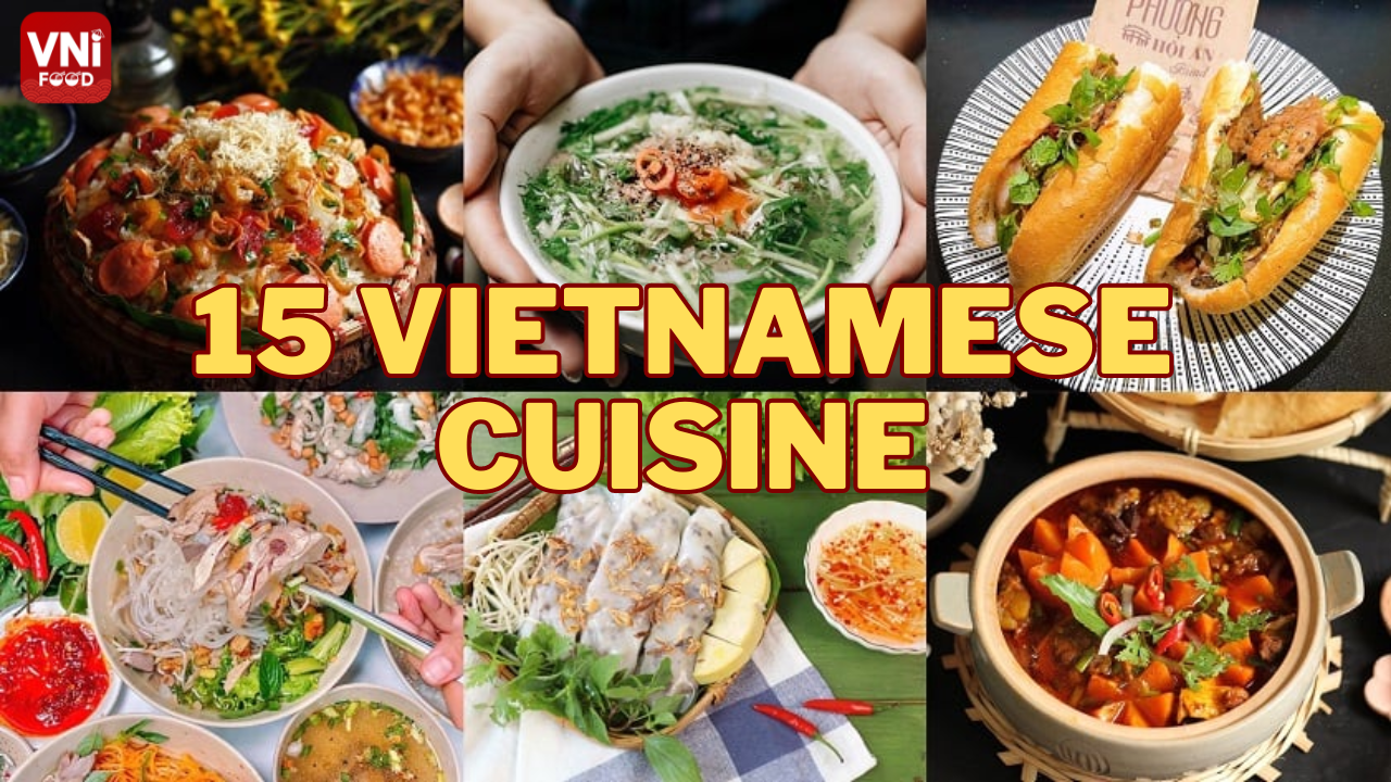 Top 15 Iconic Vietnamese Food - VniFood