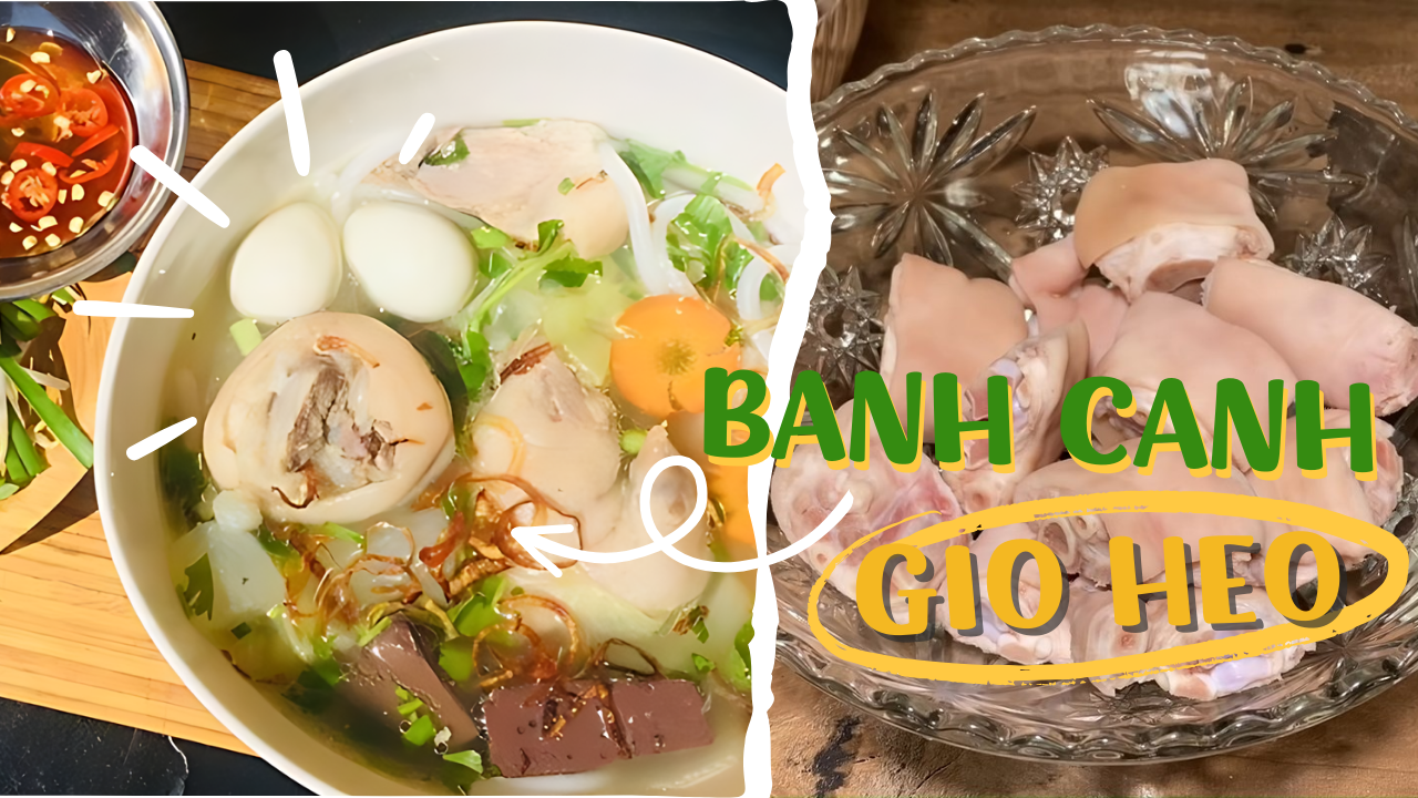 Perfect Banh Canh Gio Heo Recipe - VniFood