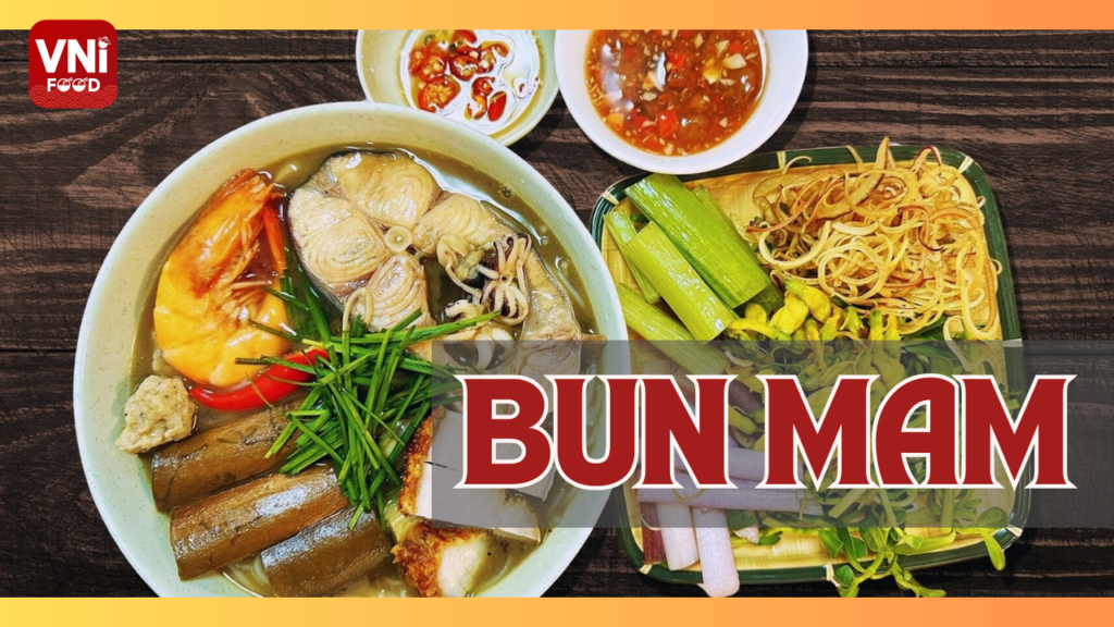 How To Cook Bun Mam With Authentic Flavor - VniFood