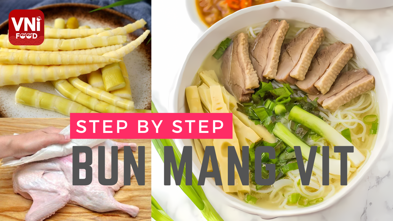Bun Mang Vit Recipe - Detailed Guide - VniFood