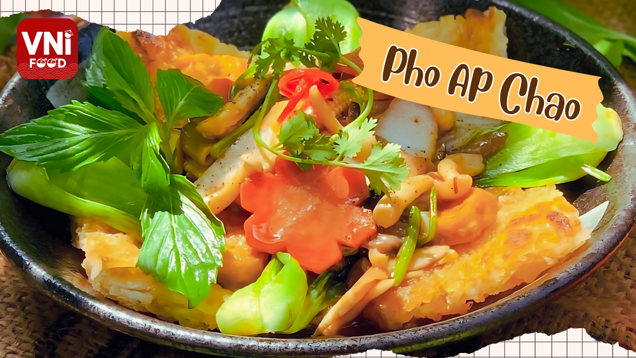 Pho Ap Chao - Perfect Variation Of Traditional Pho - VniFood